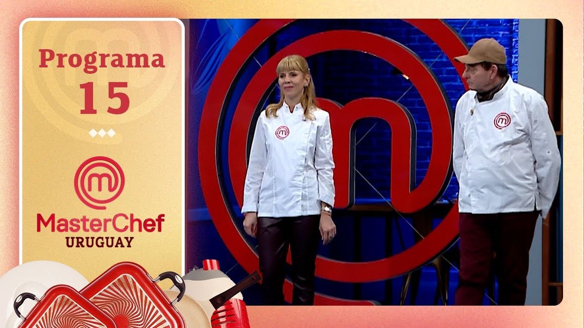 MASTERCHEF URUGUAY 2025 - Programa 15